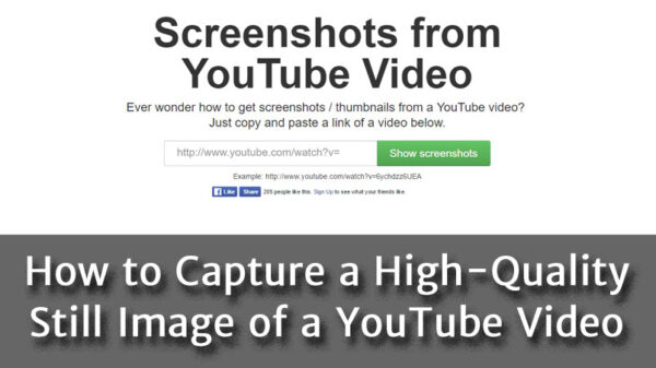 How to Capture a High-Quality Still Image of a YouTube Video